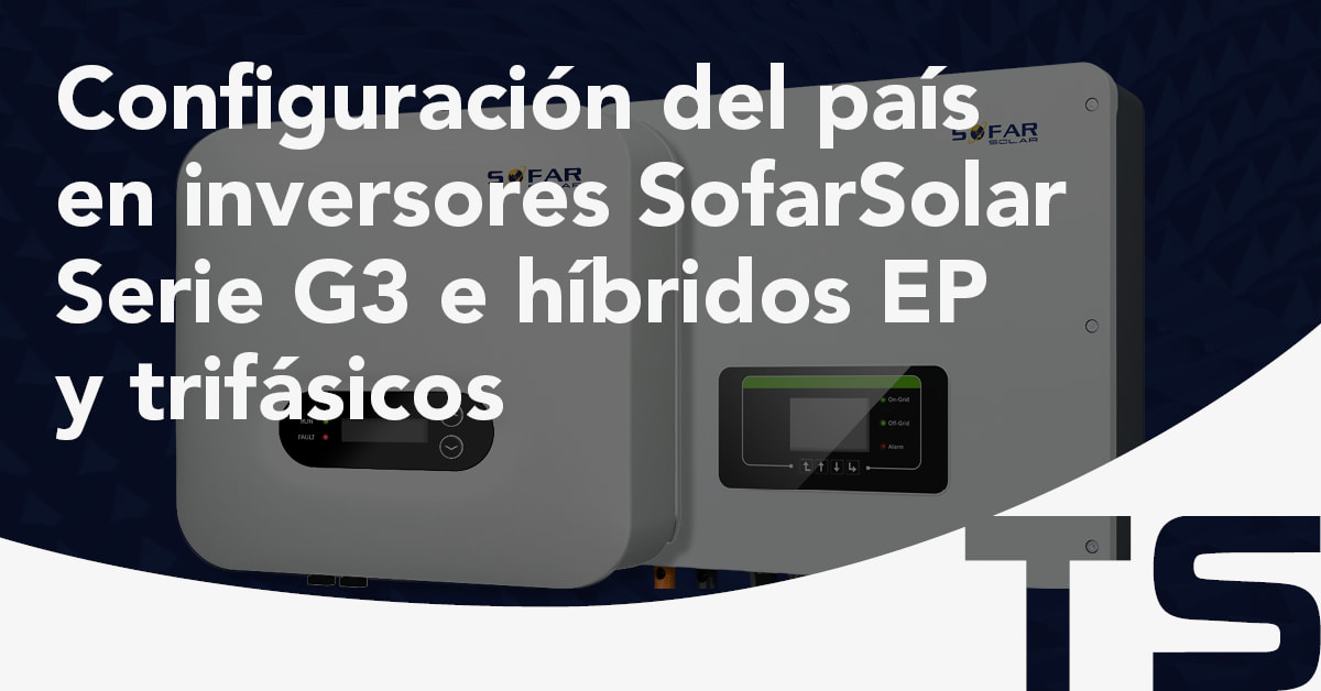 Guía rápida para configurar el país en inversores SofarSolar